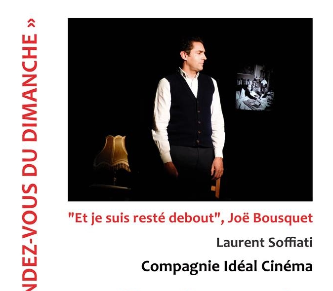 "Et je suis resté debout" aux Essarts - Compagnie Idéal Cinéma
